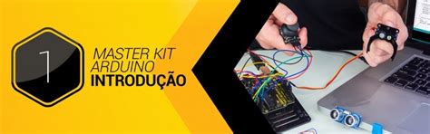 Master Kit Arduino 1 Introdução Tutoriais Robocore