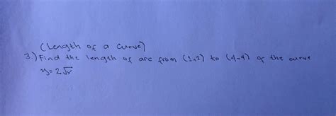 Solved Length Of A Curve 3 Find The Length Of Are From