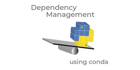 How To Manage Python Dependencies With Conda Activestate