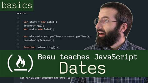 Dates Beau Teaches Javascript Youtube
