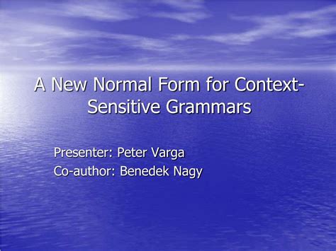 Ppt A New Normal Form For Context Sensitive Grammars Powerpoint