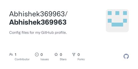 GitHub Abhishek369963 Abhishek369963 Config Files For My GitHub Profile