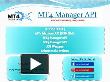PPT API MT4 MT4 Manager API JSON XML MT4 Manager API PowerPoint Presentation Free