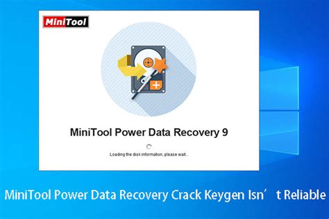Minitool Power Data Recovery Crack Keygen Isnt Reliable