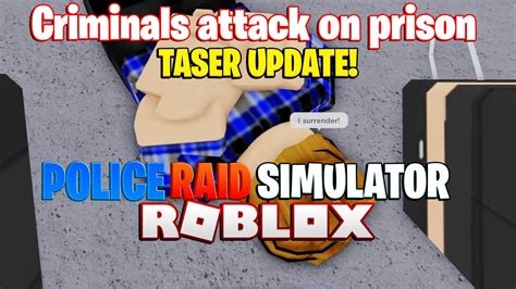 New Update New Taser In Prs Roblox Police Raid Simulator Youtube