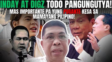 Inday At Digz Todo Pangungutya Mas Importante Pa Yung Pugante Kesa Sa
