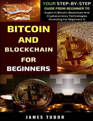 Bitcoin And Blockchain Basics Explained Summary Of Key Ideas And Review