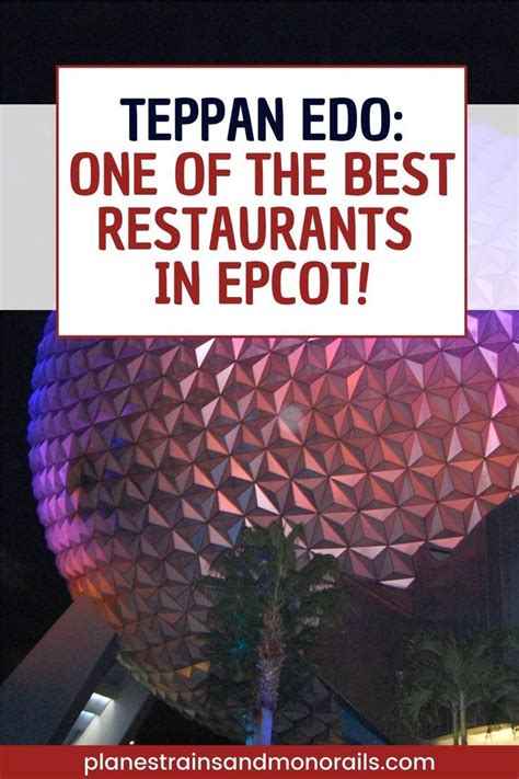 Teppan Edo One Of The Best Restaurants In Epcot Artofit