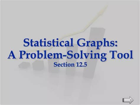 Ppt Statistical Graphs A Problem Solving Tool Section 125