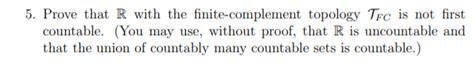 Solved Prove That R With The Finite Complement Topology Chegg