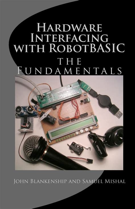 hardware interfacing with robotbasic blankenship john mishal samuel