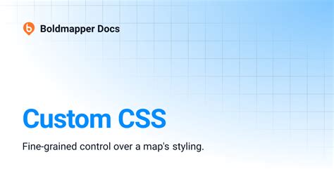 Custom Css Boldmapper Docs