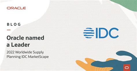Kevin Mckenna On Linkedin Oracle Named A Leader In The Idc Marketscape For Worldwide Supply Chain…