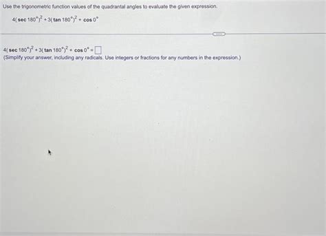 Solved Use The Trigonometric Function Values Of The Chegg