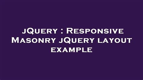 JQuery Responsive Masonry JQuery Layout Example YouTube