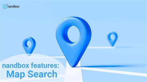 Getting Started With The Google Map Feature With Nandbox