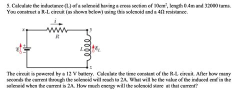 Solved Calculate The Inductance L Of A Solenoid Having Chegg