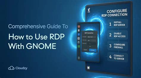 How To Use RDP With GNOME A Comprehensive Guide To GNOME Remote Desktop