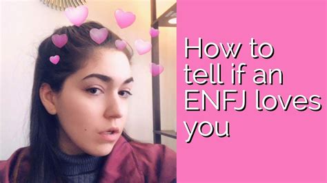 How To Tell If An ENFJ Loves You YouTube