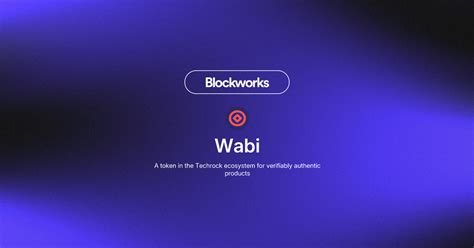 Wabi Blockworks Research