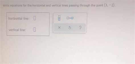 Solved Write Equations For The Horizontal And Vertical Lines