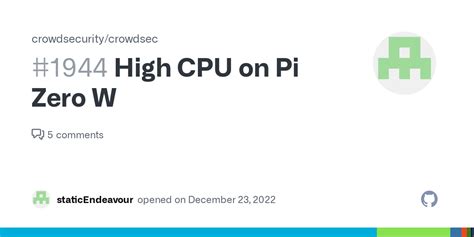 High Cpu On Pi Zero W · Issue 1944 · Crowdsecurity Crowdsec · Github