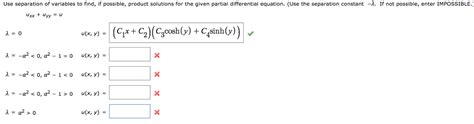 Solved Use Separation Of Variables To Find If Possible