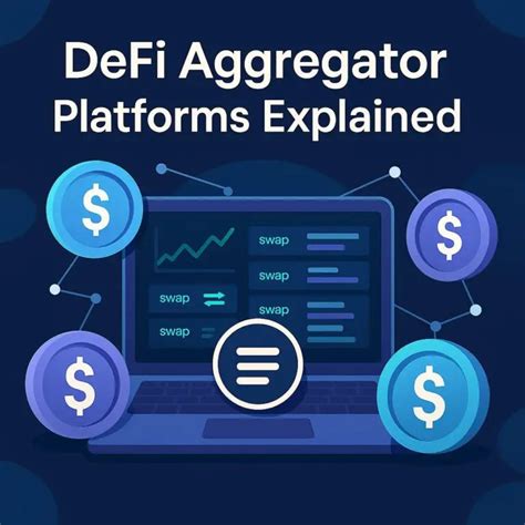 Defi Aggregator Platforms Explained Complete Guide To Decentralized Finance Optimization
