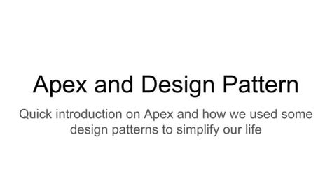 Apex And Design Pattern Ppt