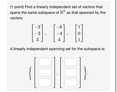 solved 1 ﻿point ﻿find a linearly independent set of