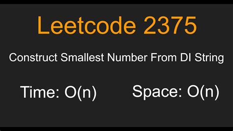 Construct Smallest Number From Di String Leetcode 2375 Python Youtube
