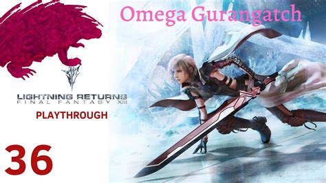 Lightning Returns Ffxiii Part 36 Omega Gurangatch Youtube