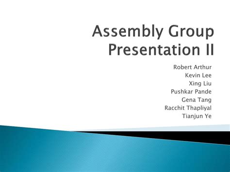 Ppt Assembly Group Presentation Ii Powerpoint Presentation Free