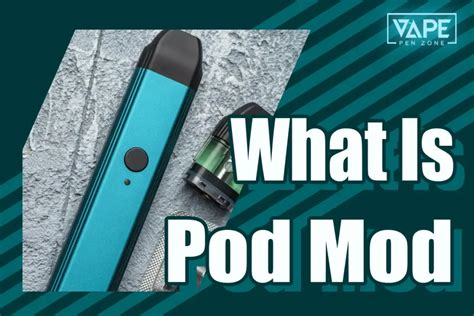 What Is Pod Mod
