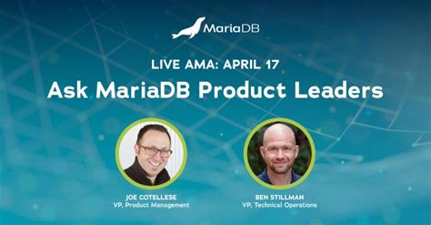 Mariadb Foundation On Linkedin Ask Us Anything About Mariadb Live Ama With Mariadb Product Leaders
