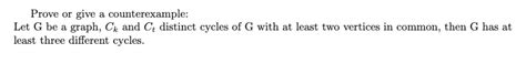 Solved Prove Or Give A Counterexample Let G Be A Graph Ck Chegg