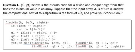 Solved Question 1 10 Pt Below Is The Pseudo Code For A