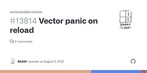 Vector Panic On Reload Issue Vectordotdev Vector GitHub