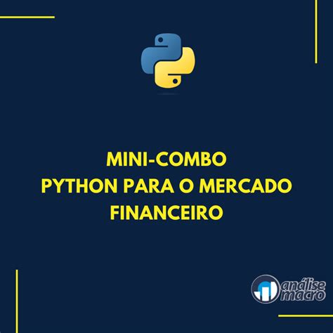 Combo Mercado Financeiro usando Python Área do Aluno