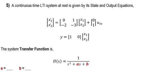 solved a continuous time lti system at rest is given by its