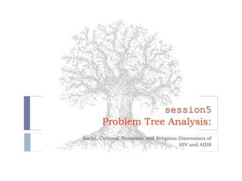 HIV AIDS Problem Tree Analysis Social Cultural Economic Factors