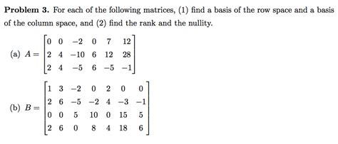 Solved For Each Of The Following Matrices Find A Basis Chegg