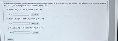 Solved Use Inverse Trigonometric Functions To Solve The
