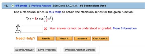 solved use a maclaurin series in this table to obtain the