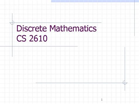 Discrete Mathematics Cs 2610 1 Propositional Logic