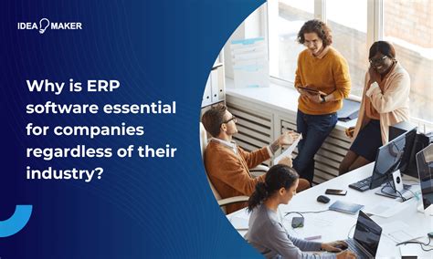 Why ERP Software Is Essential For Companies Of Each Industry