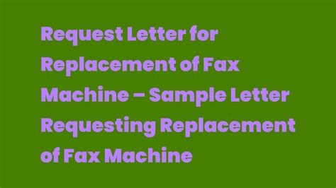 Request Letter For Replacement Of Fax Machine Sample Letter Requesting Replacement Of Fax