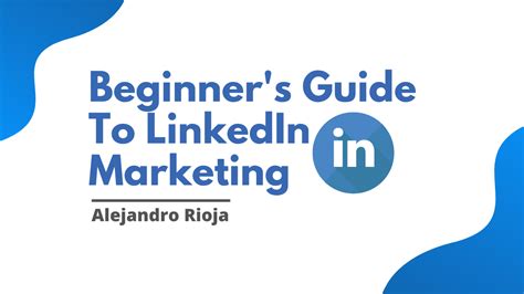 Beginners Guide To Linkedin Marketing