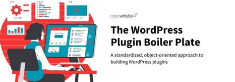 Wp Plugin Development Using Boilerplate Colorwhistle