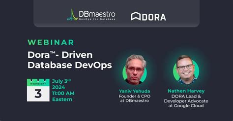 Dora™ Driven Database Devops